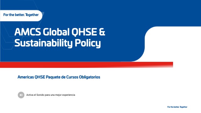 ESP - AMCS- QHSE- Global QHSE Sustainability Policy V1.pptx | Genially