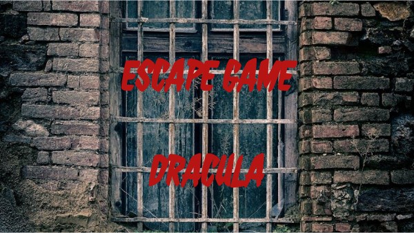Escape Game - Dracula - 4e | Genially