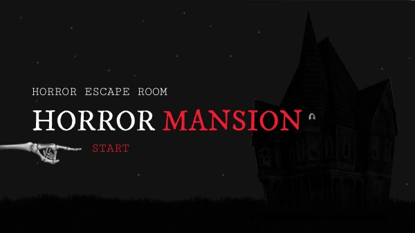 HORROR MANSION ESCAPE ROOM | Genially