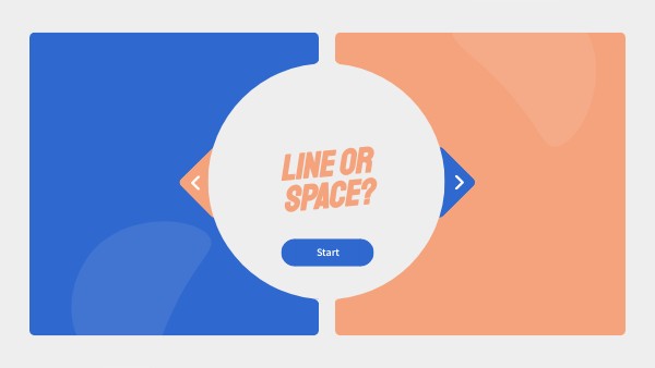 Line or Space choices