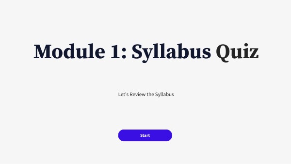Module 1: Syllabus Quiz