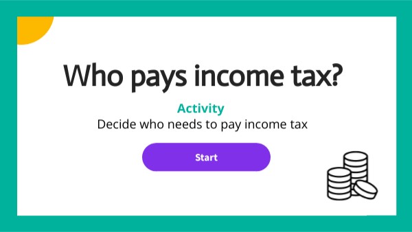 Activity: Who pays income tax? | Genially