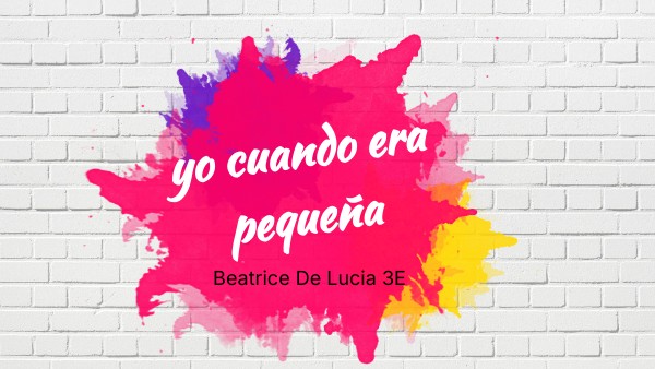 Yo cuando era pequeña | Genially