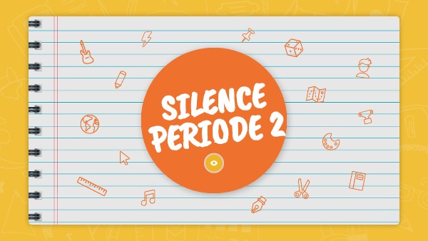 Silence période 2 2024/2025 | Genially