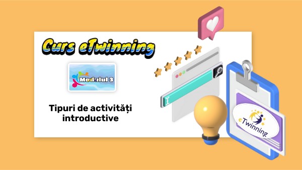 Modul 3-curs-Tipuri de activități introductive | Genially