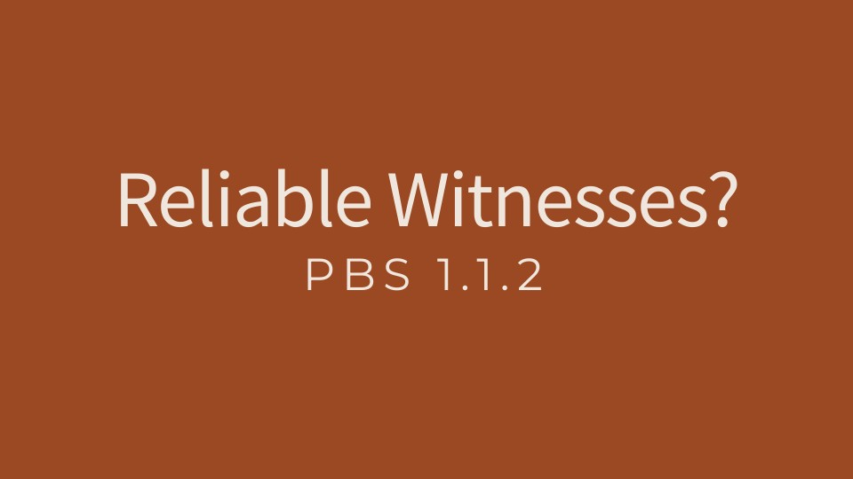 1.1.2 PBS Reliable Witnesses