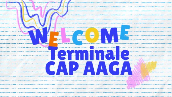 Présentation terminale CAP AAGA | Genially