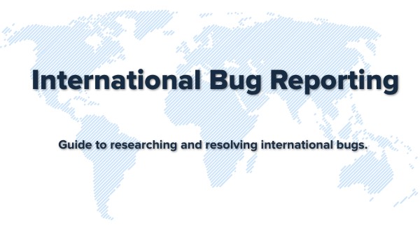 International Bug Reporting