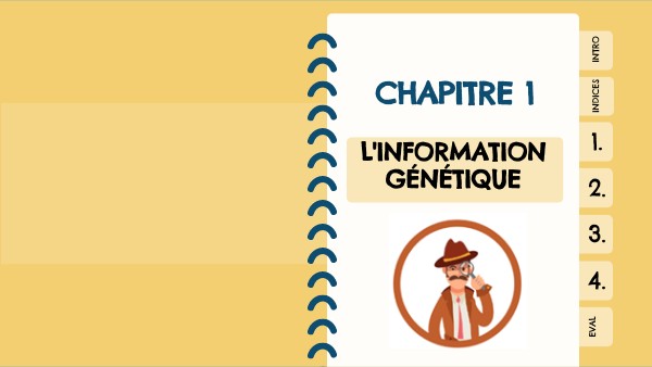 Chapitre 1 - L'information génétique | Genially
