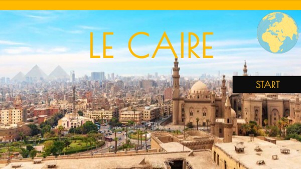 LE CAIRE PRESENTATION | Genially