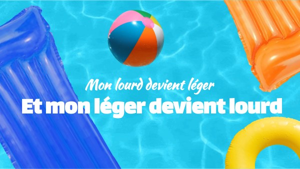 3eme S7 - Lourd et léger | Genially