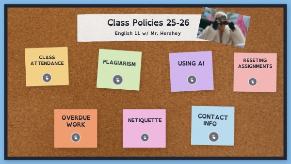 Class Policies 25-26 (Hershey) | Genially