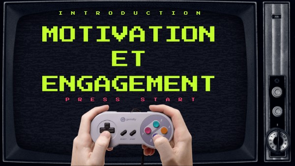 Jeu vidéo Motivation