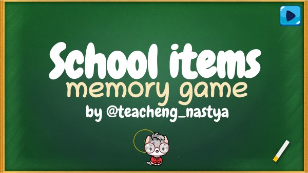 School items (memory game) | by @teacheng_nastya | Genially