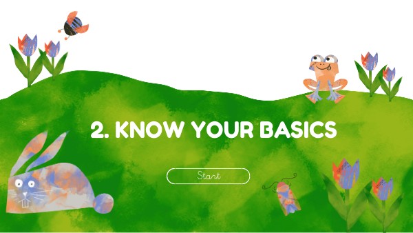 2 Know your Basics