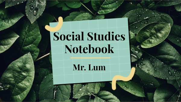 Mr. Lum Social Studies Notebook