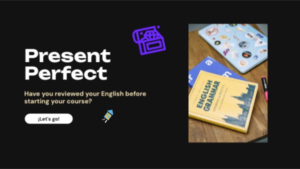 Present perfect-demo class | Genially