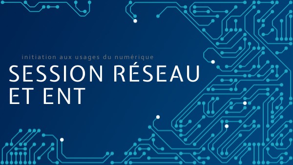 initiation réseau-ENT