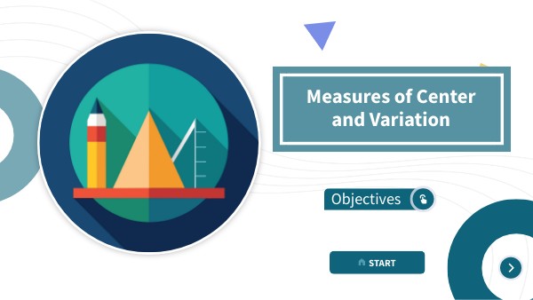 MA7-WEEK27-MEASURES OF CENTER AND VARIATION