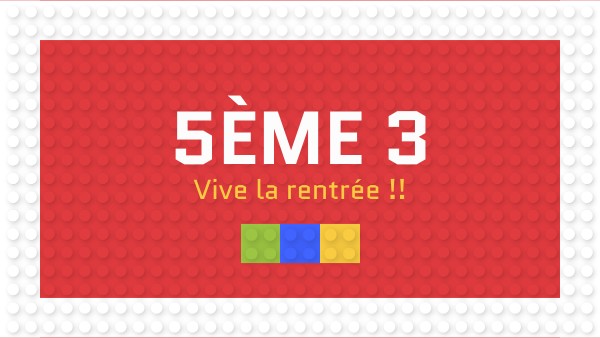 5eme 3 - Vive la rentrée
