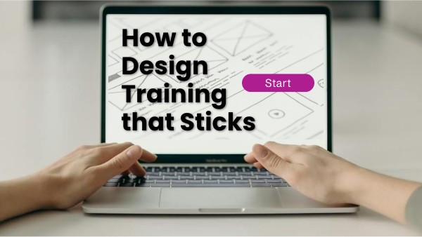 How to Design Training that Sticks | Genially
