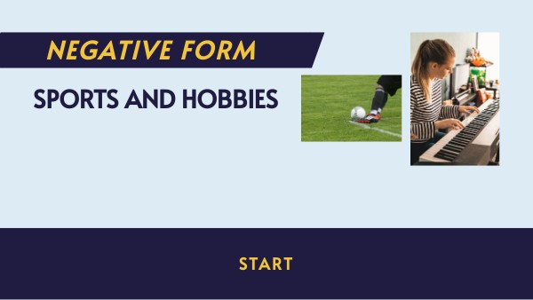 Sports and hobbies - Negative form | Genially