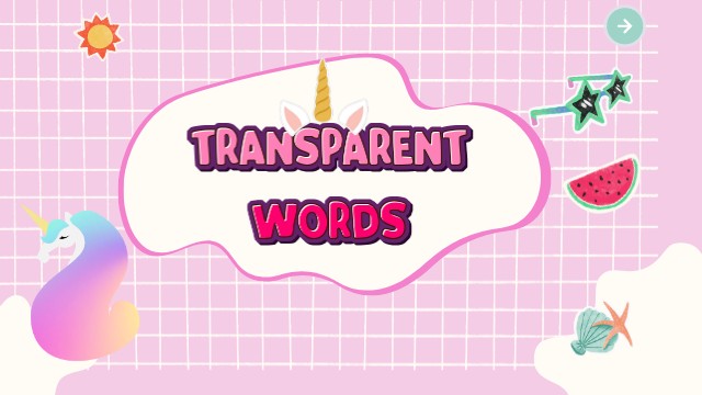 Mots transparents | Genially