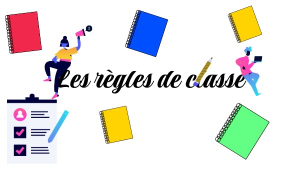 Les règles de classe | Genially