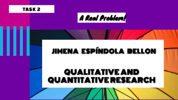 Task 2 - Qualitative and Quantitative Research