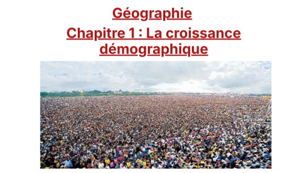 Géographie - Chapitre 1 : la croissance démographique | Genially