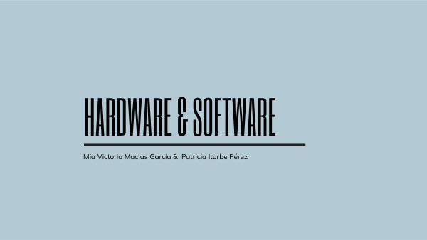 Hardware & Software