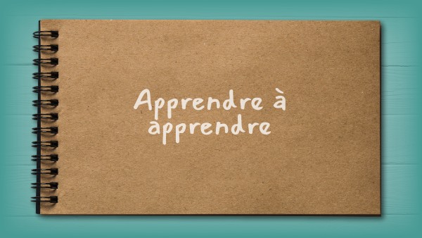 Apprendre à apprendre | Genially