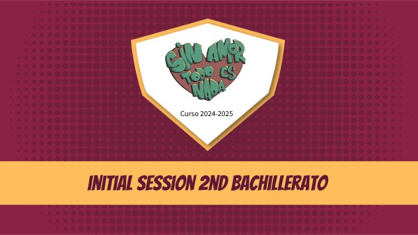 INITIAL SESSION 2º B 24-25 | Genially