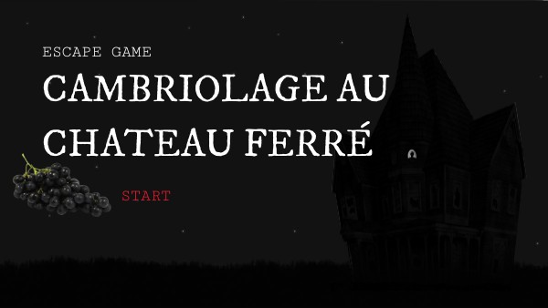 ESCAPE GAME DOMAINE FERRE | Genially