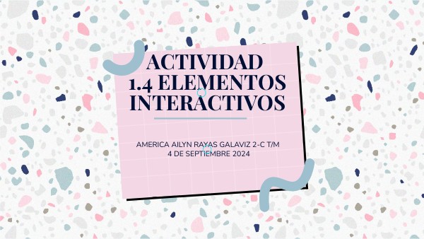actividad 1.4 elementos interactivos | Genially