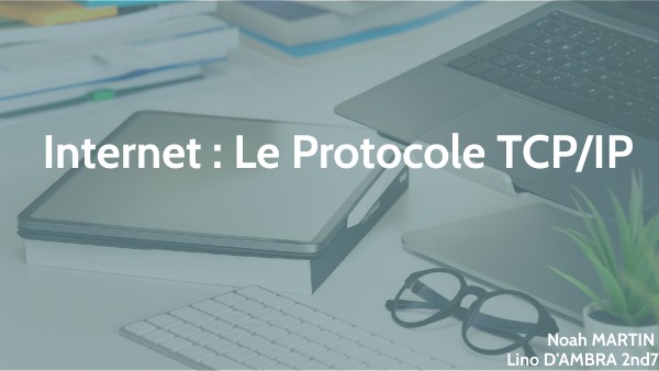 exposé noah lino (protocole TCP/IP