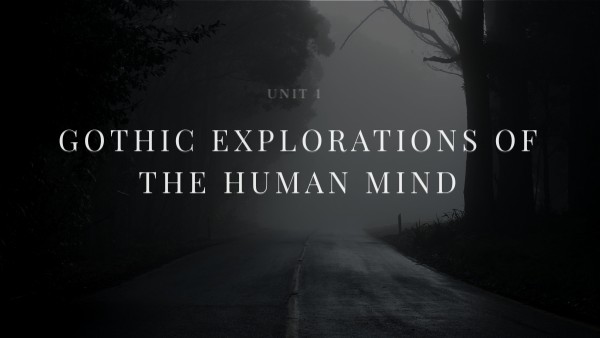 Gothic Explorations of the Human Mind