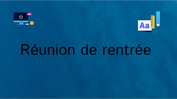 Réunion de réntrée | Genially