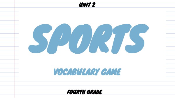 4- UNIT 2 -SPORTS VOCABULARY GAME | Genially