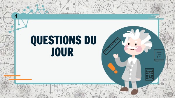 Questions du jour 4_6e