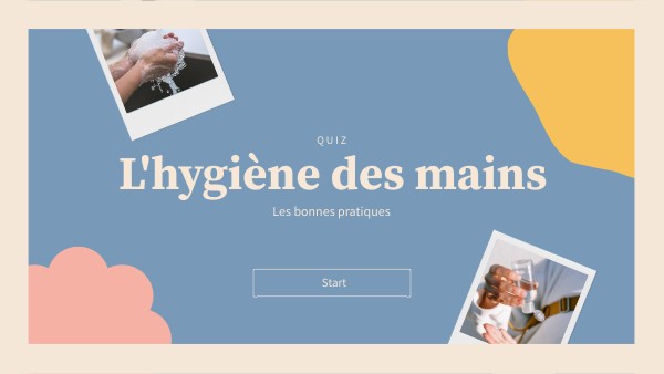 Quiz hygiène des mains | Genially
