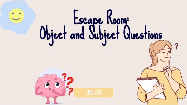 Escape Room: Object and Subject Questions/Lidership | Genially