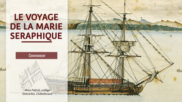 Le voyage de la Marie Séraphique
