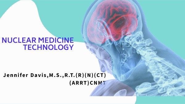 Intro to Nuclear Medicine