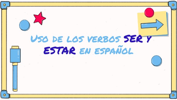 Resumen SER vs ESTAR | Genially