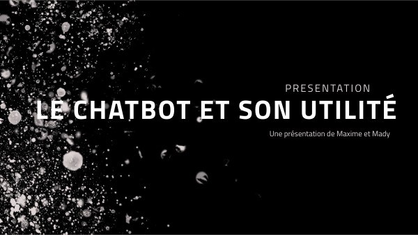 CHAT BOT MAXIME ET MADY | Genially