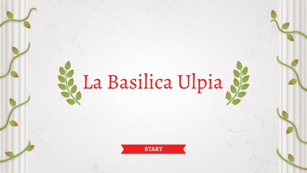La Basilica Ulpia | Genially