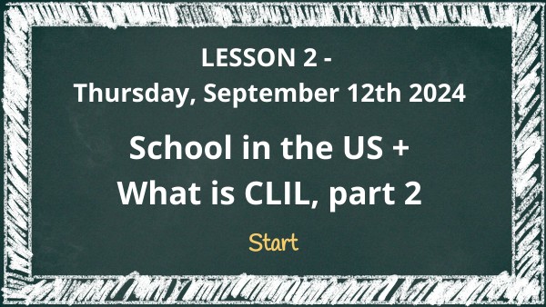 Lesson 2 - School in the US + What is CLIL, part 2 | Genially