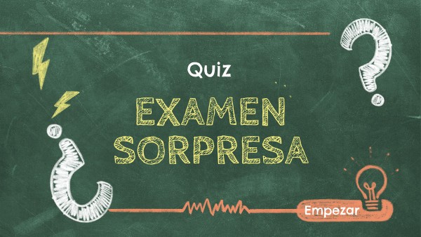 Quiz "Examen sorpresa"