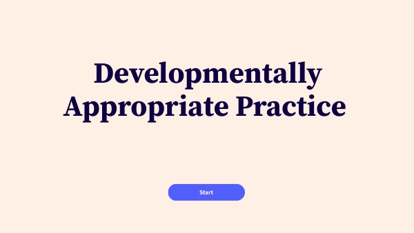 Developmentally Appropriate Practice